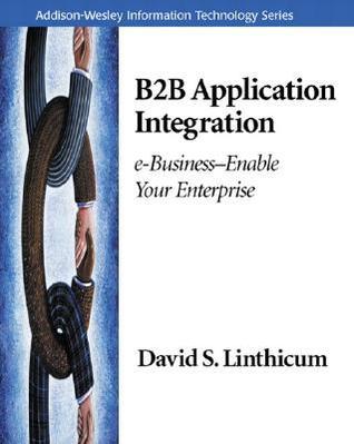 B2B Application Integration: e-Business-Enable Your Enterprise by David ...