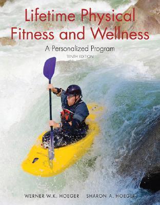 Lifetime Physical Fitness and Wellness: A Personalized Program by ...