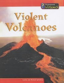 Violent Volcanoes (Awesome Forces of Nature) by Louise Spilsbury ...