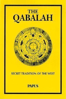 The Qabalah: Secret Tradition of the West by Papus | Goodreads