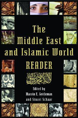 The Middle East and Islamic World Reader by Marvin E. Gettleman | Goodreads