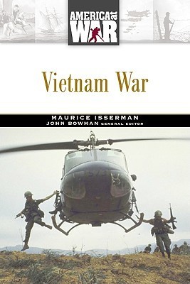 Vietnam War (America at War) by Maurice Isserman | Goodreads