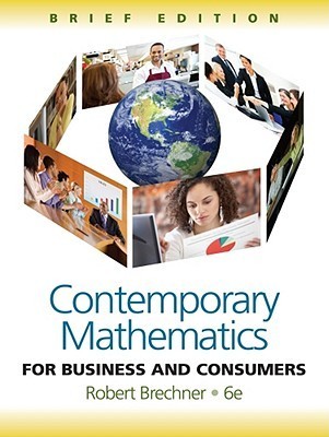 Contemporary Mathematics for Business and Consumers, Brief Edition by ...