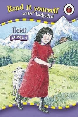 Read It Yourself: Heidi - Level 4 by Ladybird Books | Goodreads