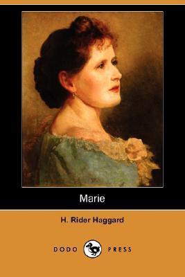 Marie by H. Rider Haggard | Goodreads