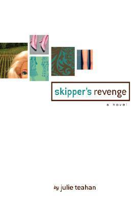 Skipper's Revenge by Julie Murphy Teahan | Goodreads