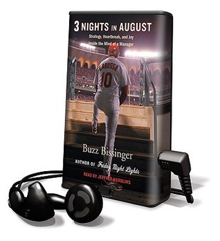 Three Nights in August: Strategy, Heartbreak, and Joy, Library Edition by Buzz Bissinger | Goodreads