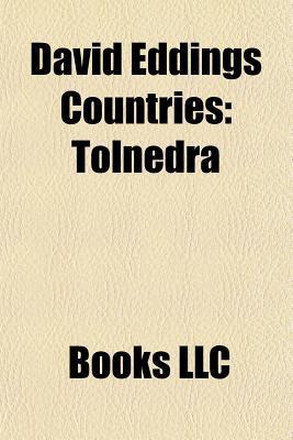 David Eddings Countries: Tolnedra by Books LLC | Goodreads