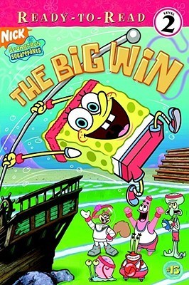 The Big Win (Ready-To-Read Spongebob Squarepants - Level 2) by Kelli ...