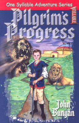 Pilgrim's Progress (One Syllable Adventure) by John Bunyan | Goodreads