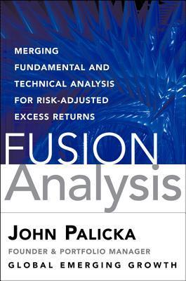 Fusion Analysis: Merging Fundamental and Technical Analysis for Risk ...