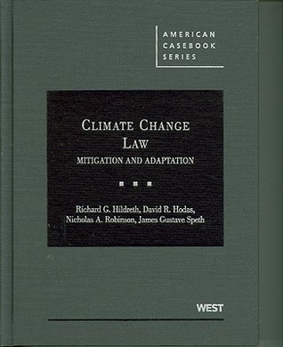 Climate Change Law: Mitigation and Adaptation by Richard Hildreth ...