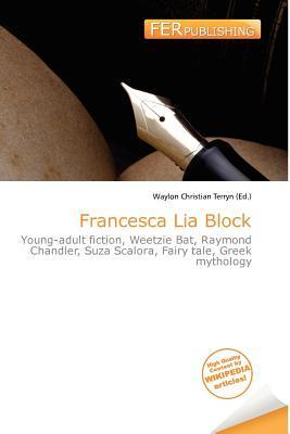 Francesca Lia Block by Waylon Christian Terryn | Goodreads