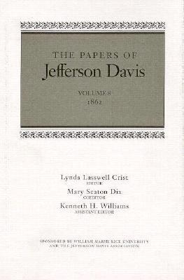 The Papers of Jefferson Davis: 1862 by Jefferson Davis | Goodreads