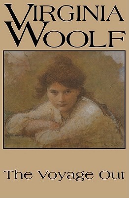 The Voyage Out by Virginia Woolf | Goodreads