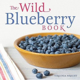 The Wild Blueberry Book by Virginia M. Wright | Goodreads