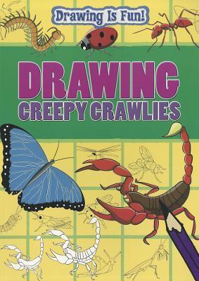 Drawing Creepy Crawlies (Drawing Is Fun) by Rebecca Clunes | Goodreads