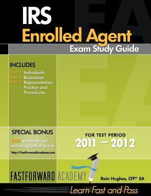 IRS Enrolled Agent Exam Study Guide by Rain Hughes | Goodreads