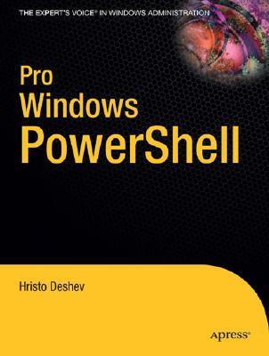 Pro Windows PowerShell by Hristo Deshev | Goodreads