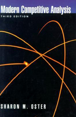 Modern Competitive Analysis by Sharon M. Oster | Goodreads