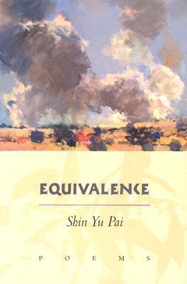 Equivalence: Poems by Shin Yu Pai | Goodreads