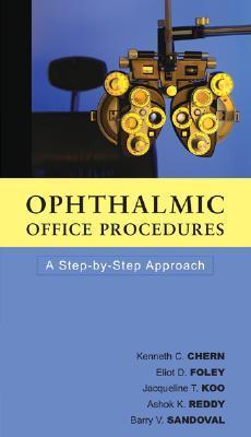 Ophthalmic Office Procedures by Kenneth C. Chern | Goodreads