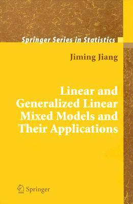 Linear and Generalized Linear Mixed Models and Their Applications by ...