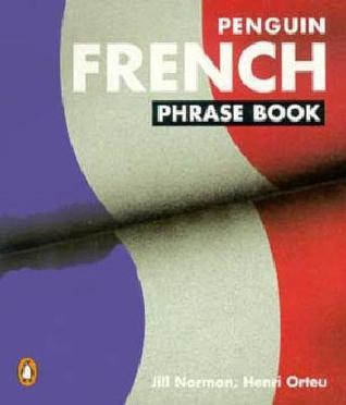 The Penguin French Phrase Book: New Edition (Phrase Book, Penguin) by ...