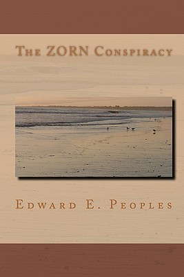 The ZORN Conspiracy by Edward E. Peoples | Goodreads