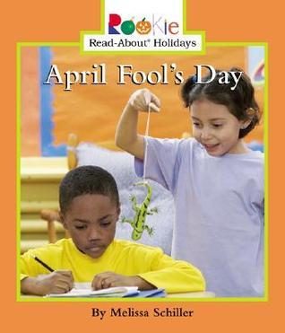 April Fool's Day by Melissa Schiller | Goodreads