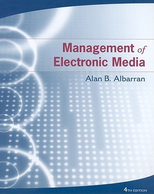 Management of Electronic Media by Alan B. Albarran | Goodreads