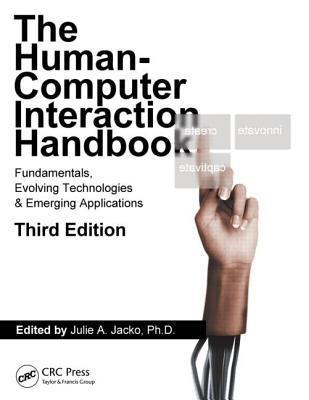 Human Computer Interaction Handbook: Fundamentals, Evolving ...