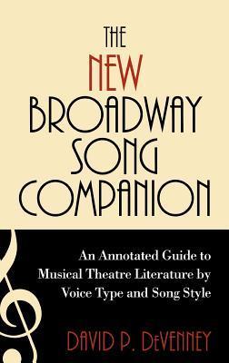 The New Broadway Song Companion: An Annotated Guide to Musical Theatre ...