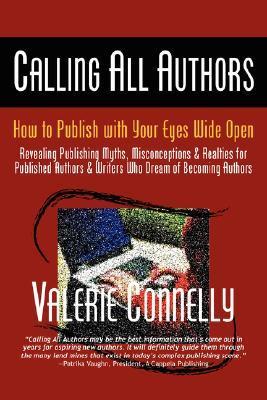 Calling All Authors - How to Publish with Your Eyes Wide Open by ...