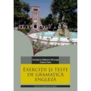 Exercitii si teste de gramatica engleza by Georgiana Galateanu-Fârnoaga ...