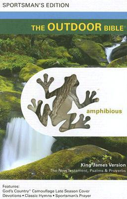 The Outdoor Bible King James Version New Testament with Psalms and ...