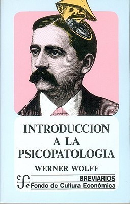 Introduccion a la psicopatologia (Spanish Edition) by Wolff Werner ...
