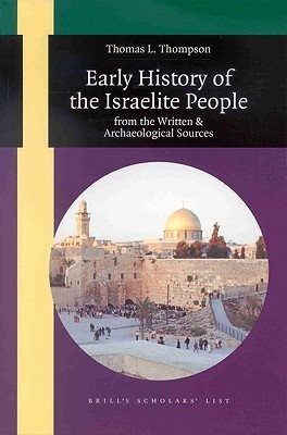 Early History of the Israelite People: From the Written ...