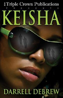 Keisha by Darrell Debrew | Goodreads