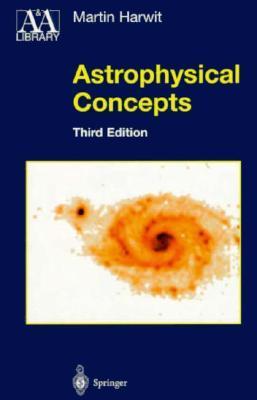 Astrophysical Concepts by Martin Harwit | Goodreads