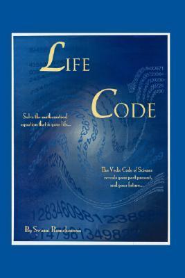 Life Code-The Vedic Code Book by Swami Ram Charran | Goodreads