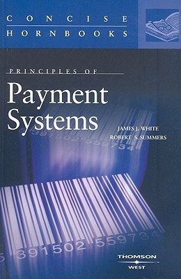 Principles of Payment Systems by James J. White | Goodreads