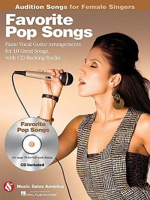 Favorite Pop Songs - Audition Songs for Female Singers: Piano/Vocal ...