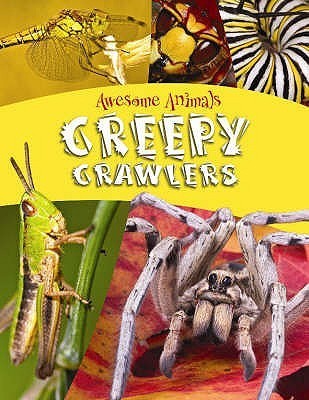 Creepy Crawlers (Awesome Animals) by Lynn Huggins-Cooper | Goodreads