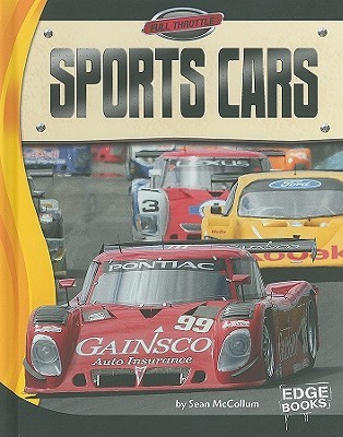 Sports Cars (Edge Books: Full Throttle) by Sean McCollum | Goodreads