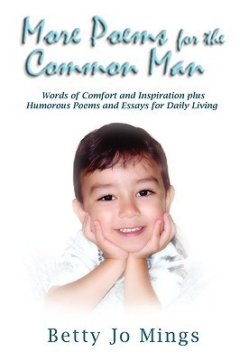 More Poems for the Common Man by Betty Mings | Goodreads