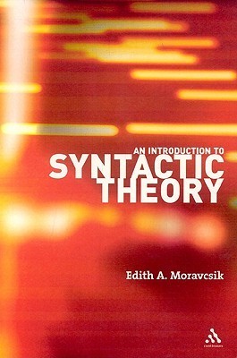 An Introduction to Syntactic Theory by Edith A. Moravcsik | Goodreads