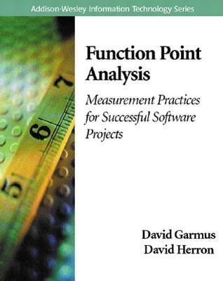 Function Point Analysis: Measurement Practices for Successful Software ...