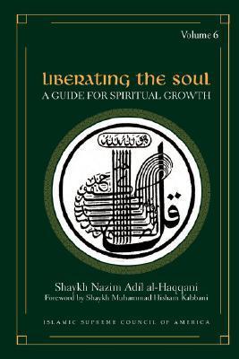 Liberating the Soul: A Guide for Spiritual Growth, Volume Six by ...