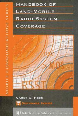 Handbook of Land-Mobile Radio System Coverage by Garry C. Hess | Goodreads